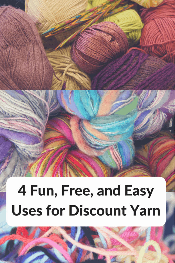 4 Fun, Free, and Easy Uses for Discount Yarn